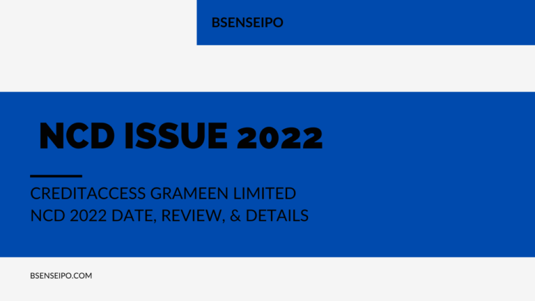 CreditAccess Grameen Limited NCD 2022 Date, Review, & Details