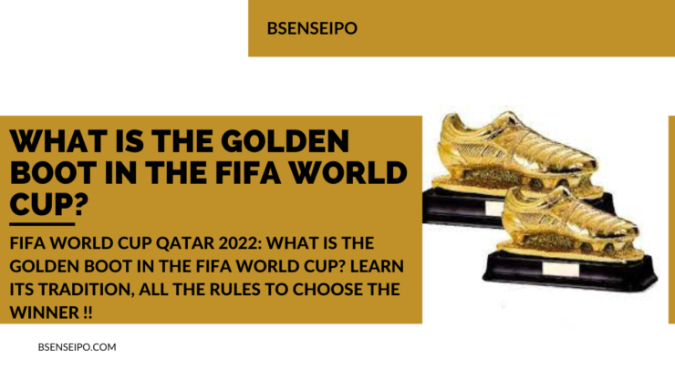 Fifa World Cup 2022: What is the Golden Boot in the World Cup?
