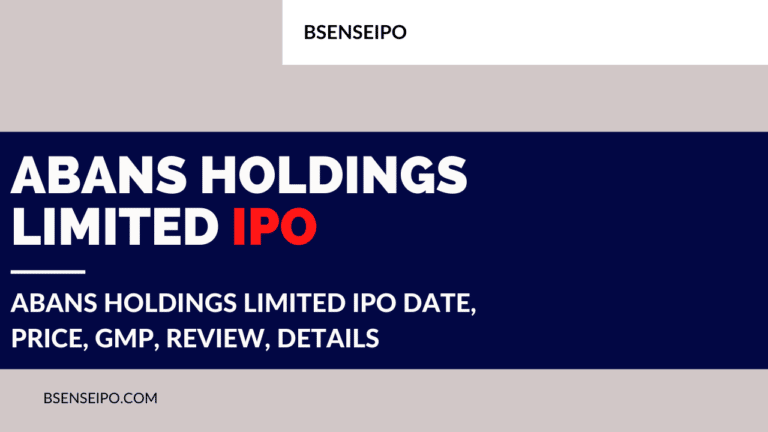 Abans Holdings Limited IPO Date, Price, GMP, Review, Details