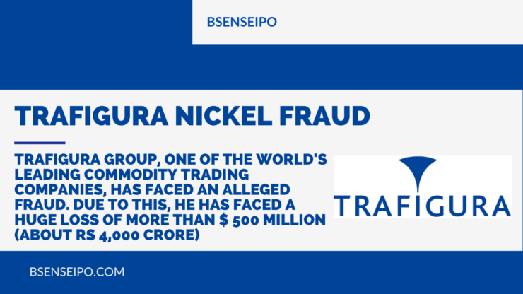 Trafigura Nickel Fraud: This veteran commodity trading company became a ...